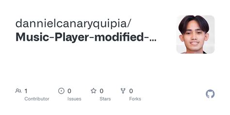 github dannielcanaryquipia music player modified but incomplete