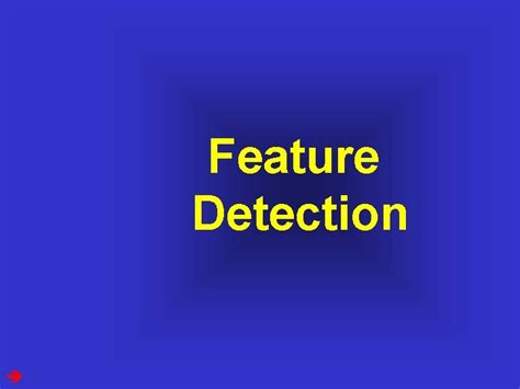Computer Vision Feature Detection Computer Vision Outline 1