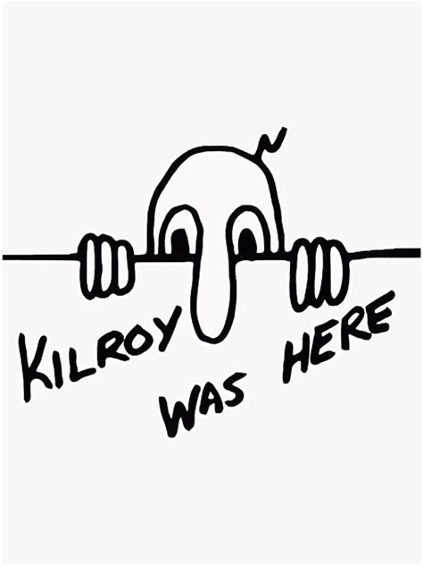 Kilroy Was Here Sticker For Sale By Cheesy Puffs Redbubble