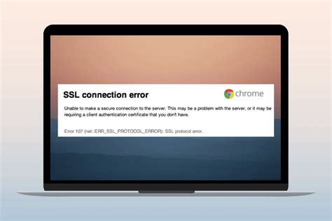 Ssl Connection Errors Understanding And Fixing The Causes Practical Tips