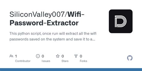 Github Siliconvalley007wifi Password Extractor This Python Script Once Run Will Extract All