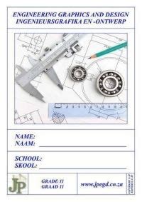 Engineering Graphics And Design Grade 11 Workbook