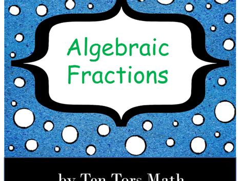 Algebraic Fractions Teaching Resources