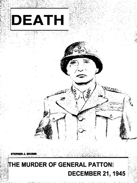 1993 Death The Murder Of General Patton S J Skubik Pdf