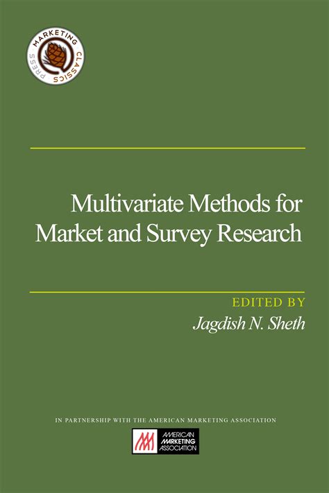 Multivariate Methods For Market And Survey Research Marketing Classics Press