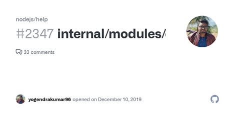 internal modules cjs loader js 638 · issue 2347 · nodejs help · github