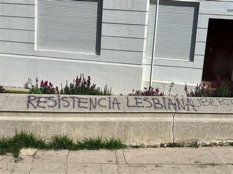 Lesbian Resistance Graffiti Seen In Valparaiso Chile Rlesbian