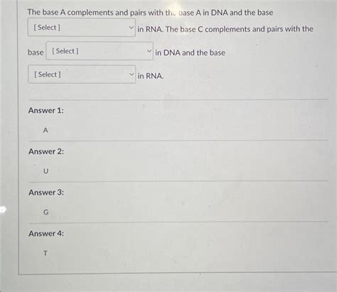 Solved The Base A Complements And Pairs With The Base A In