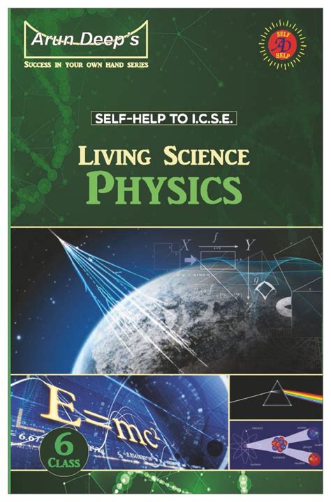 Arun Deeps Self Help To Icse Living Science Physics 6 2025 26 Edition Based On Latest