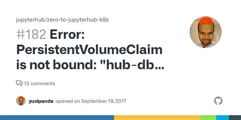 Error Persistentvolumeclaim Is Not Bound Hub Db Dir · Issue 182 · Jupyterhubzero To