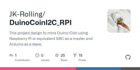 GitHub JK Rolling DuinoCoinI C RPI This Project Design To Mine Duino Coin Using Raspberry Pi