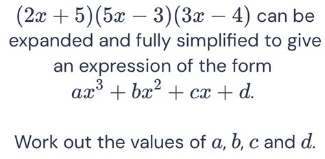 Solved 2x 5 5x 3 3x 4 Can Be Expanded And Fully Simplified To Give An Expression Of The For