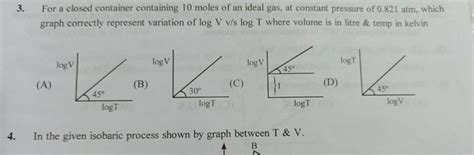 3 For A Closed Container Containing 10 Moles Of An Ideal Gas At Constan