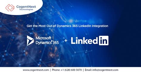Get The Most Out Of Dynamics 365 Linkedin Integration Cogentnext Technologies
