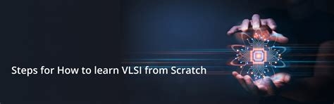 how to learn vlsi from scratch