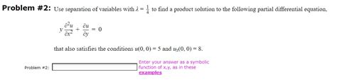 Solved Problem Use separation of variables with λ to Chegg com