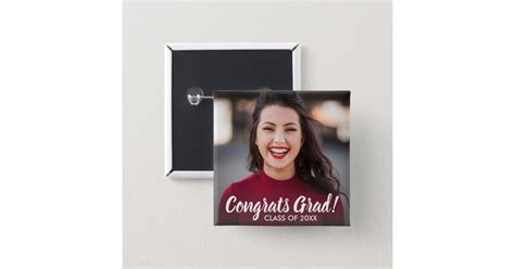 Graduation Photo Congrats Grad Class 20xx Custom Pinback Button Zazzle