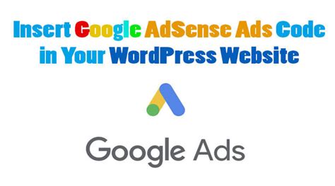 How To Insert Google AdSense Ads In WordPress Website With Plugin
