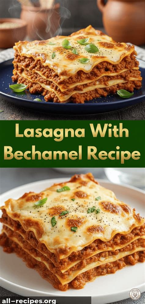 Lasagna With Bechamel Recipe All