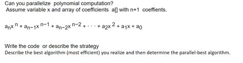 Can You Parallelize Polynomial Computation Assume