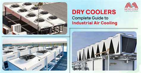 Dry Coolers Complete Guide To Industrial Air Cooling Micro Coils