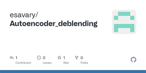 Github Esavaryautoencoderdeblending
