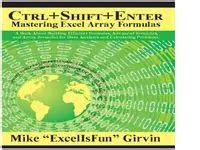 Ctrl Shift Enter Mastering Excel Array Formula PDF