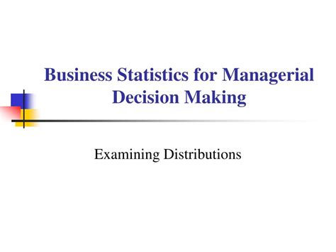 Ppt Business Statistics For Managerial Decision Making Powerpoint Presentation Id 5849950