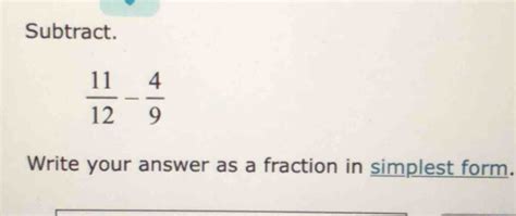 Solved Subtract 1112 49 Write Your Answer As A Fraction In