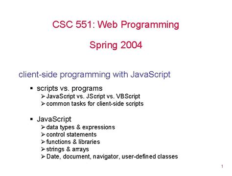 csc 551 web programming spring 2004 clientside programming