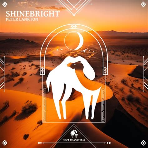 Stream Peter Lankton ShineBright Cafe De Anatolia By Cafe De