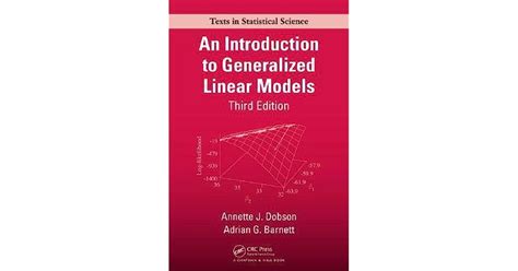 An Introduction To Generalized Linear Models By Annette J Dobson