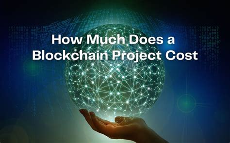 how much does a blockchain project cost goliath ventures