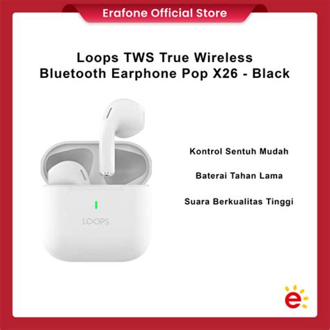 Promo Loops Tws True Wireless Bluetooth Earphone Pop X26 White Kab Tangerang Erafone