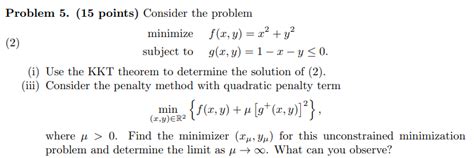 solved problem 5 15 points consider the problem minimize