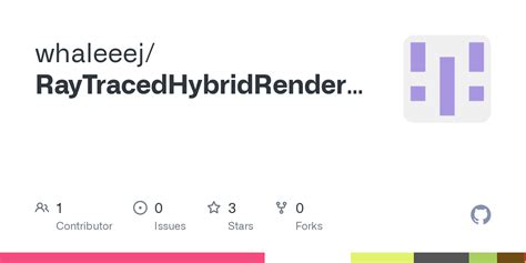 GitHub Whaleeej RayTracedHybridRenderingPipeline