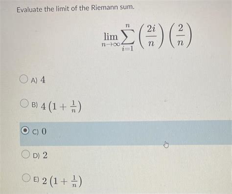 Solved Evaluate The Limit Of The Riemann Sum