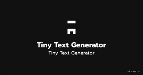 Microapp Tiny Text Generator