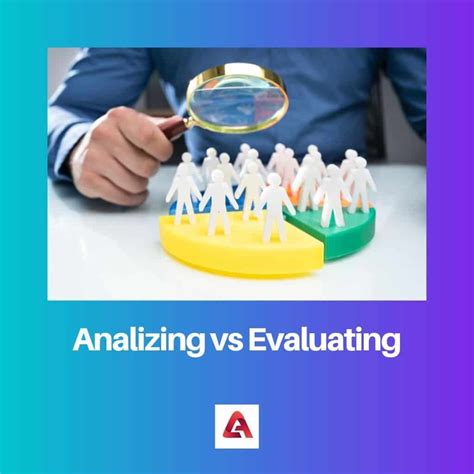 Difference Between Analyzing And Evaluating