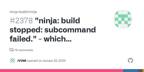 ninja build stopped subcommand failed which subcommand no clue