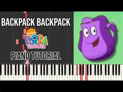 Backpack Backpack Song From Dora The Explorer Piano Tutorial Youtube