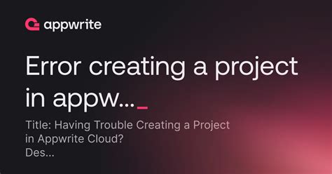 Error Creating A Project In Appwrite Cloud Threads Appwrite