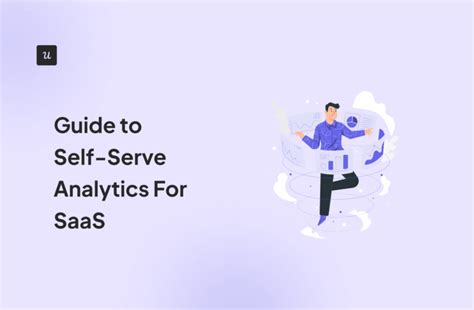 Guide To Self Serve Analytics For Saas