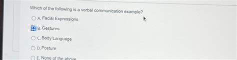 Solved Which Of The Following Is A Verbal Communication