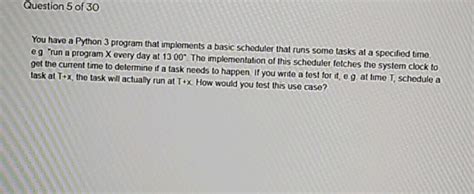 Question 5 Of 30 You Have A Python 3 Program Studyx