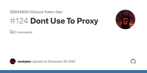 Dont Use To Proxy · Issue 124 · 3281448091 Discord Token Gen · Github