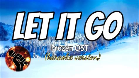 Let It Go Frozen Ost Karaoke Version Youtube