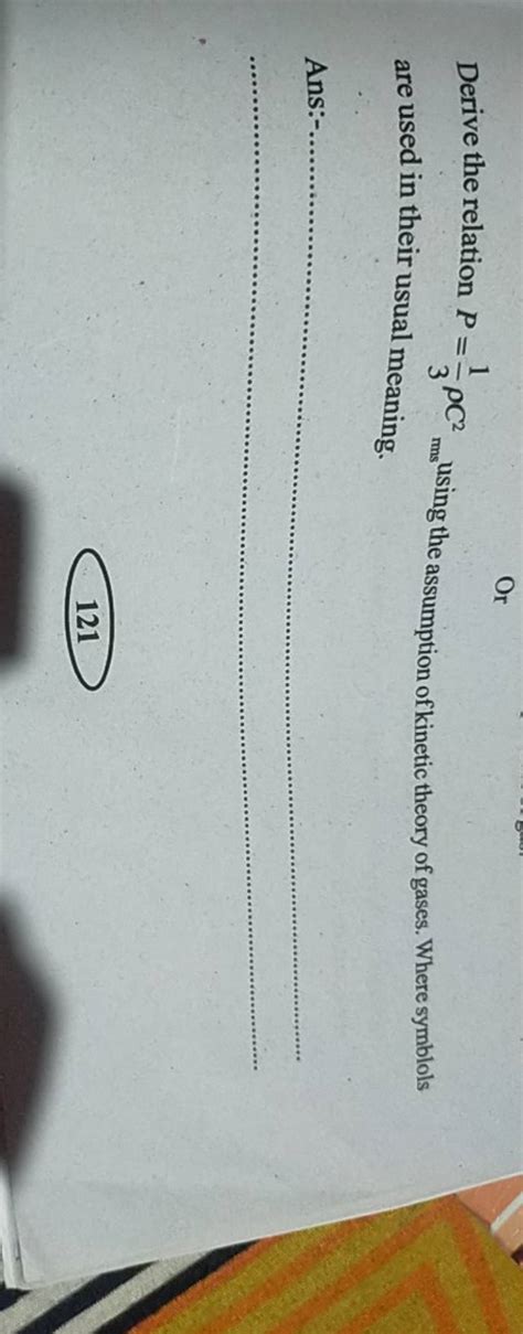 Derive The Relation P31 ρc2ms U Using The Assumption Of Kinetic Theory O
