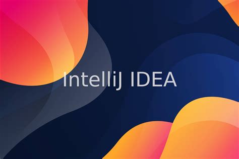 Intellij Idea Là Gì Hướng Dẫn Toàn Diện