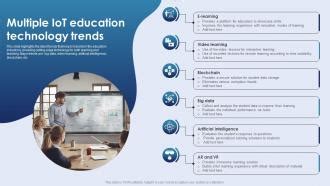 Multiple IoT Education Technology Trends PPT Template